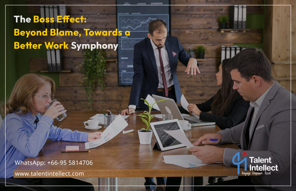 The Boss Effect: Beyond Blame, Towards a Better Work Symphony - Asia-Pacific’s Leading HR ...